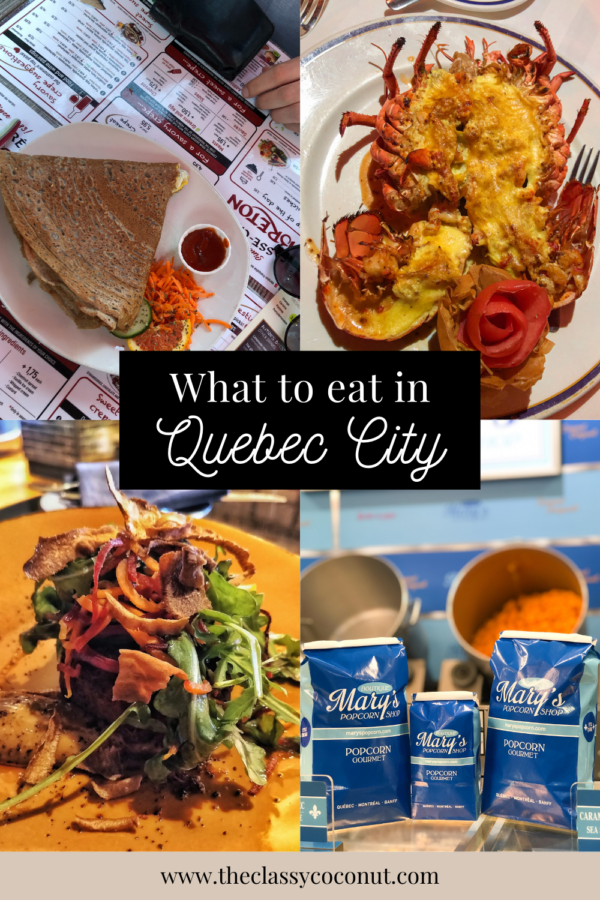 What to eat in Quebec City - The Classy Coconut